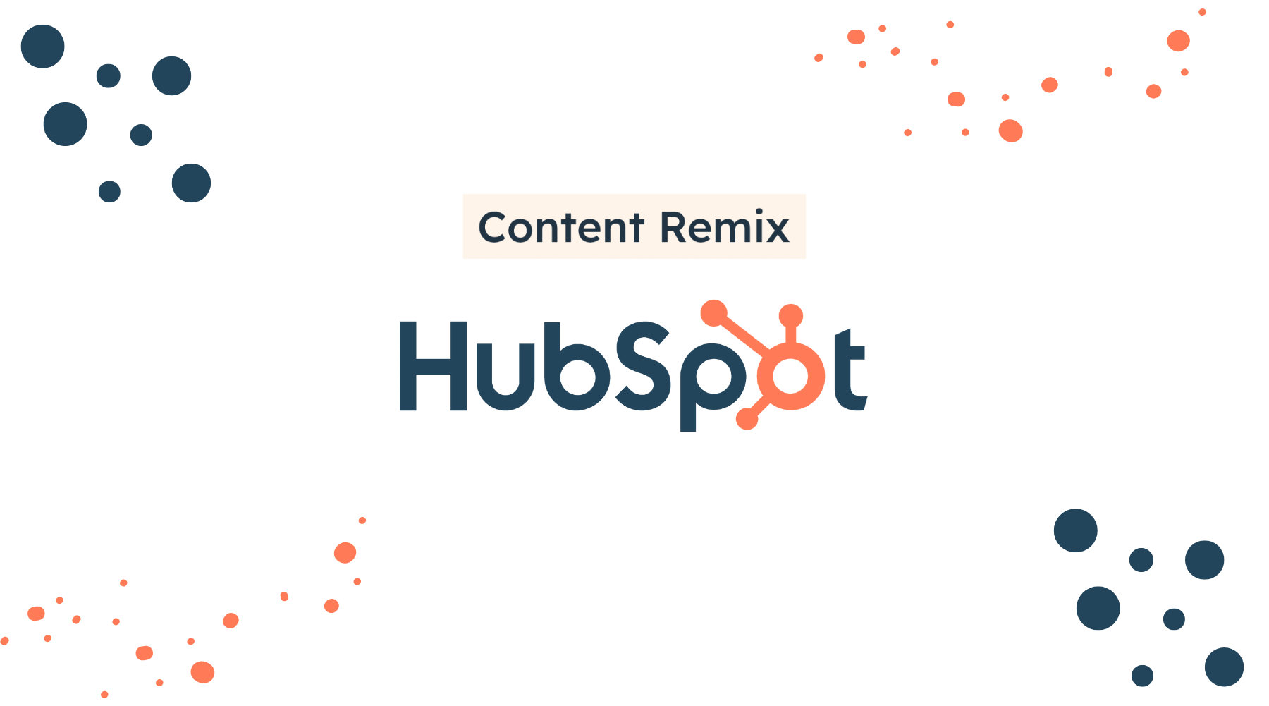 HubSpot’s Content Remix: What Is It & How to Use It